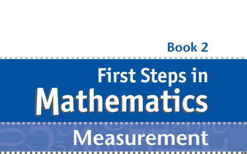 First steps in mathematics: Measurement – Book 2