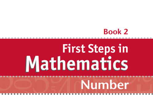 First steps in mathematics: Number – Book 2